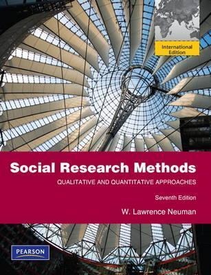 Social Research Methods: Qualitative and Quantitative Approaches by W ...