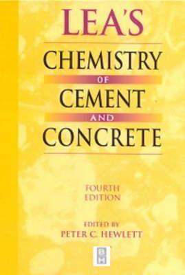Lea's Chemistry of Cement and Concrete, Fourth Edition by Peter Hewlett ...
