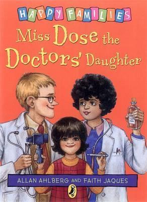 Miss Dose the Doctors' Daughter by Allan Ahlberg | Goodreads