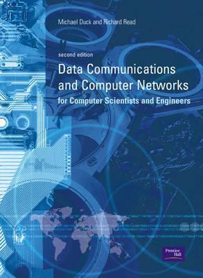 Data Communications and Computer Networks: For Computer Scientists and ...