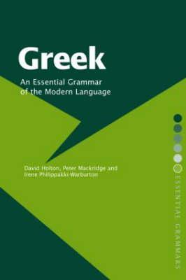 Greek: An Essential Grammar of the Modern Language by David Holton ...