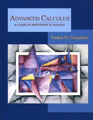 Advanced Calculus: A Course in Mathematical Analysis by Patrick M ...