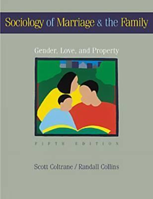 Sociology of Marriage and the Family: Gender, Love, and Property by ...
