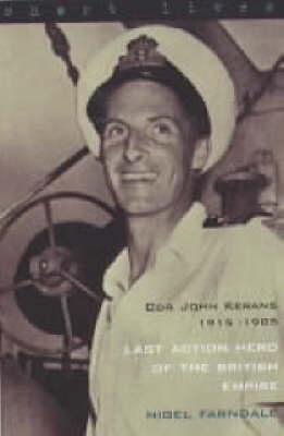Last Action Hero of the British Empire: CDR John Kerans 1915-1985 by ...