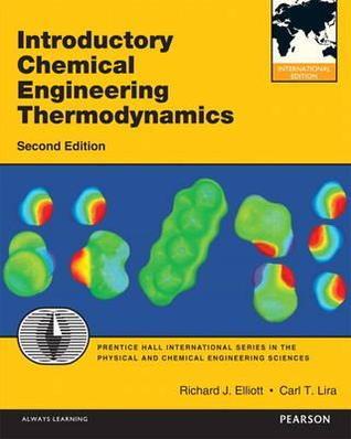 Introductory Chemical Engineering Thermodynamics by J. Richard Elliott ...