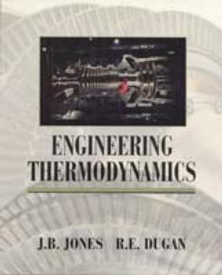 Engineering Thermodynamics by J.B. Jones | Goodreads