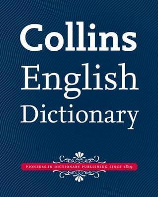 Collins English Dictionary by Collins Dictionaries | Goodreads