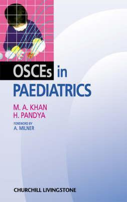 OSCE's in Paediatrics (MRCPCH Study Guides) by M.A. Khan | Goodreads