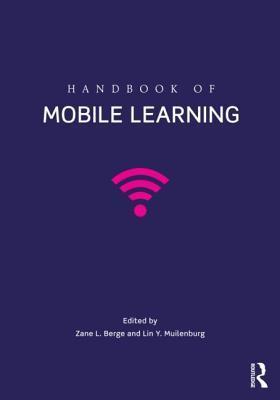 Handbook of Mobile Learning by Zane L. Berge | Goodreads