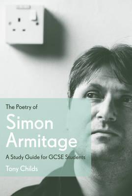 Poetry of Simon Armitage by Tony Childs | Goodreads