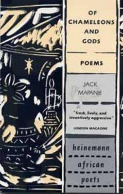 Of Chameleons and Gods (African Writers Series) by Jack Mapanje | Goodreads