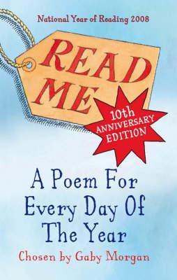 Read Me: A Poem for Every Day of the Year by Gaby Morgan | Goodreads