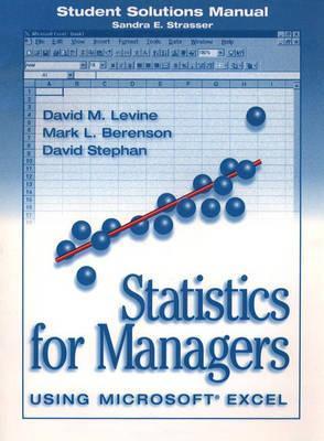 Statistics for Managers - Using Microsoft Excel : Student Solutions ...