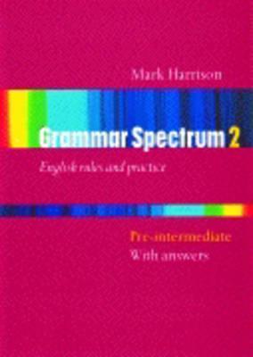 Grammar Spectrum 2. with Key by Mark Harrison | Goodreads