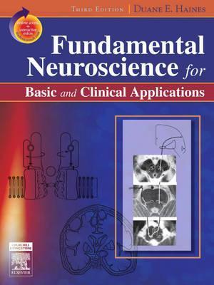 Fundamental Neuroscience for Basic and Clinical Applications [with ...
