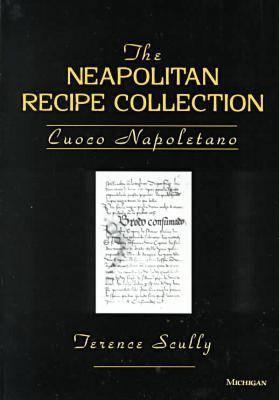 The Neapolitan Recipe Collection: Cuoco Napoletano by Terence Peter ...
