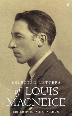 Letters of Louis MacNeice by Louis MacNeice | Goodreads