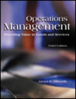 Operations Management: Providing Value in Goods and Services by James B ...