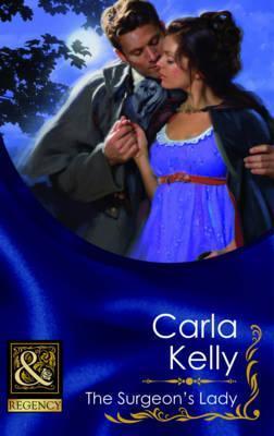 The Surgeon's Lady (Mills & Boon Historical) by Carla Kelly | Goodreads