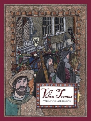 Vahva Toomas: Vana Toomase legend by Tiia Mets | Goodreads