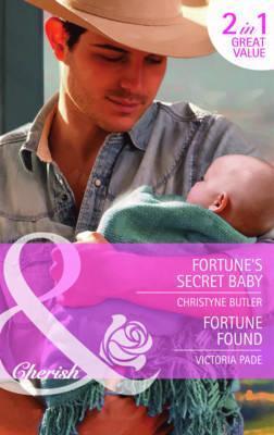 Fortune's Secret Baby / Fortune Found by Christyne Butler | Goodreads