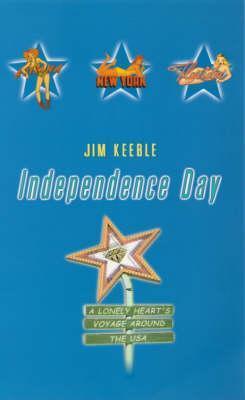 Independence Day by Jim Keeble | Goodreads