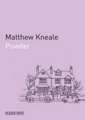 Powder by Matthew Kneale | Goodreads