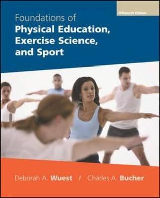 Foundations of Physical Education, Exercise Science and Sport by ...