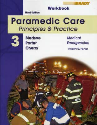 Paramedic Care: Principles & Practice: Medical Emergencies by Robert S ...
