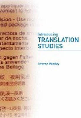 Introducing Translation Studies: Theories and Applications by Jeremy ...