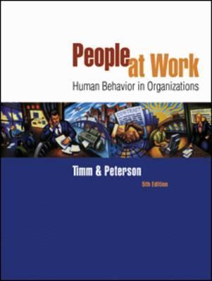 People at Work: Human Behavior in Organizations by Paul R. Timm | Goodreads