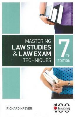 Mastering Law Studies and Law Exam Techniques by Richard E. Krever ...