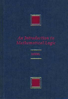 An Introduction to Mathematical Logic by Richard E. Hodel | Goodreads