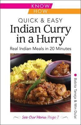 Quick and Easy Indian Curry in a Hurry: Know How by Babita Tanjela and ...