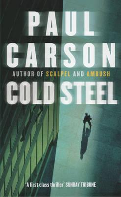 Cold Steel by Paul Carson | Goodreads