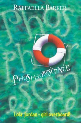 Phosphorescence by Raffaella Barker | Goodreads