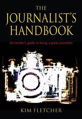 The Journalist's Handbook by Kim Fletcher | Goodreads