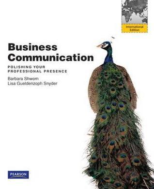 Business Communication: Polishing Your Professional Presence by Barbara ...
