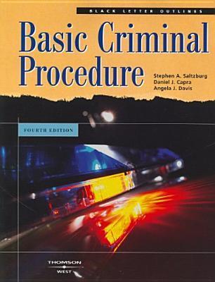 Basic Criminal Procedure, Fourth Edition by Stephen A. Saltzburg ...