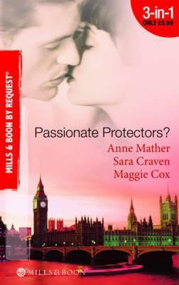 Passionate Protectors? by Anne Mathe | Goodreads