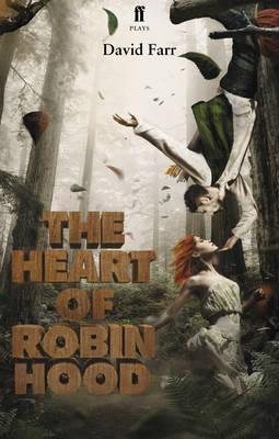The Heart of Robin Hood by David Farr | Goodreads