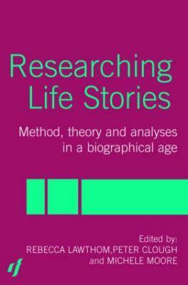 Researching Life Stories by Rebecca Lawthom | Goodreads