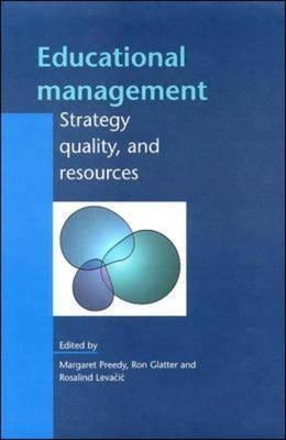 Educational Management: Strategy, Quality and Resources by Margaret ...