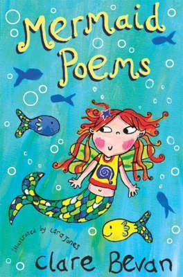 Mermaid Poems by Clare Bevan | Goodreads