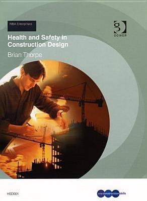 Health And Safety In Construction Design by Brian Thorpe | Goodreads