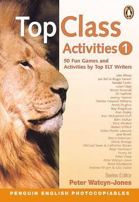 Top Class Activities: 50 Fun Games and Activities by Peter Watcyn-Jones ...