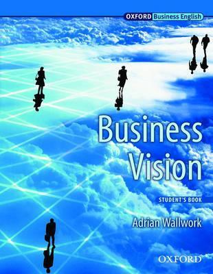 Business Vision: Student's Book by Adrian Wallwork | Goodreads