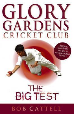 The Big Test: Glory Gardens, #3 by bob-cattell | Goodreads