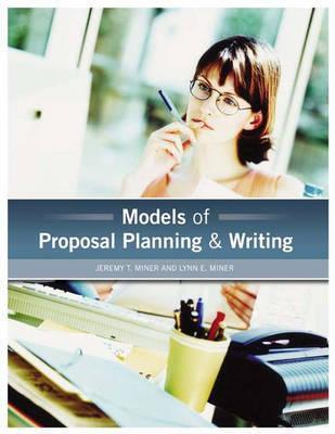 Models of Proposal Planning & Writing by Jeremy T. Miner | Goodreads