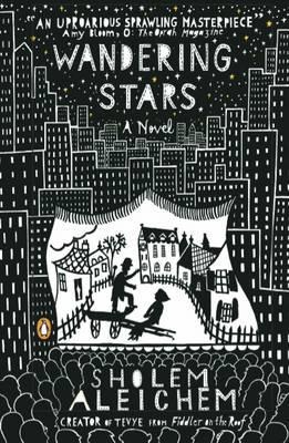 Wandering Stars [WANDERING STARS] [Paperback] by Sholem; translated by ...